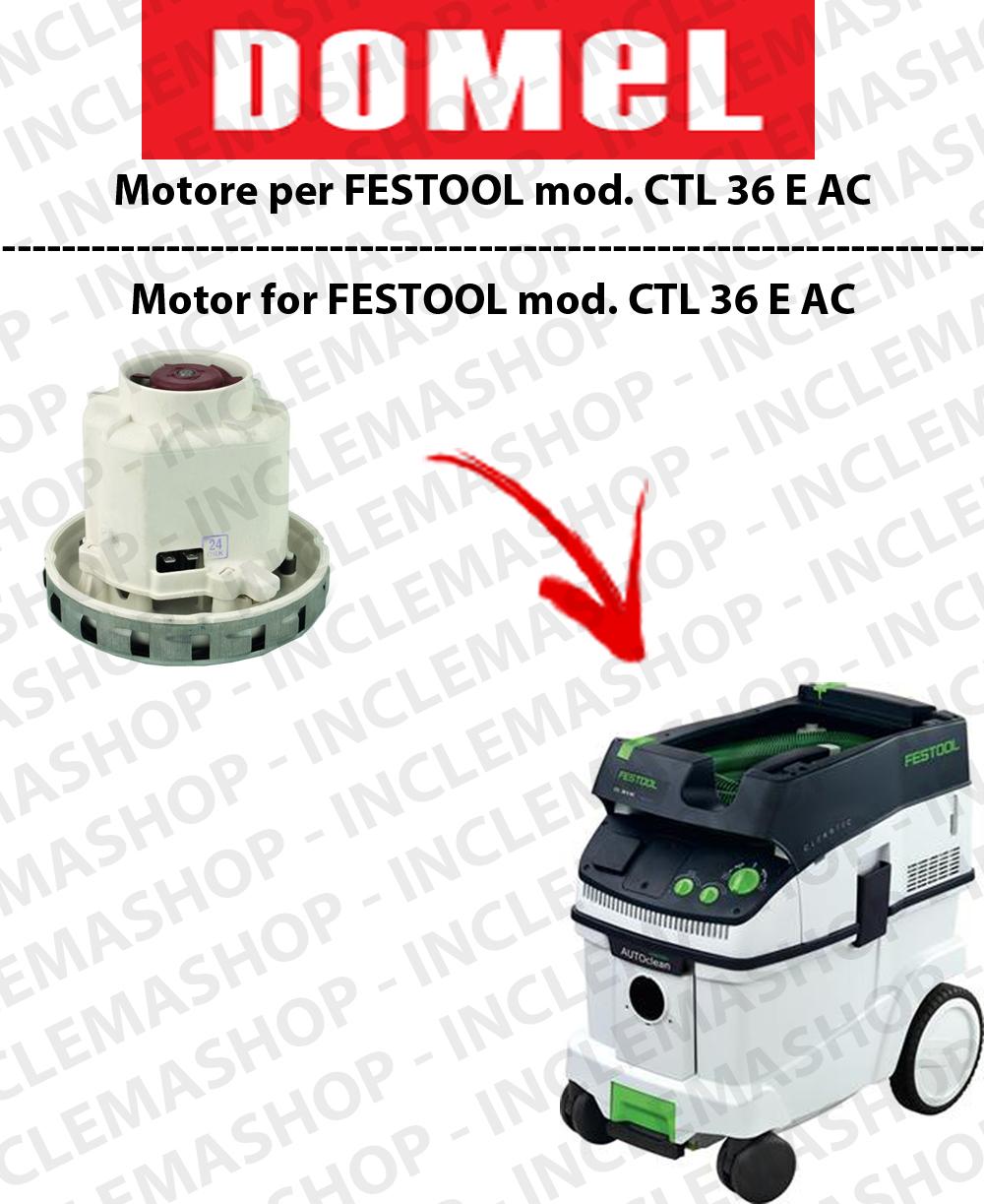 CTL 36 E AC vacuum motor for vacuum cleaner FESTOOL | Inclemashop com